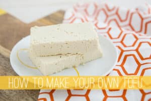 How to Make Your Own Tofu | Oh My Veggies