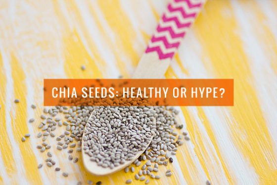 Chia Seeds Healthy Or Hype