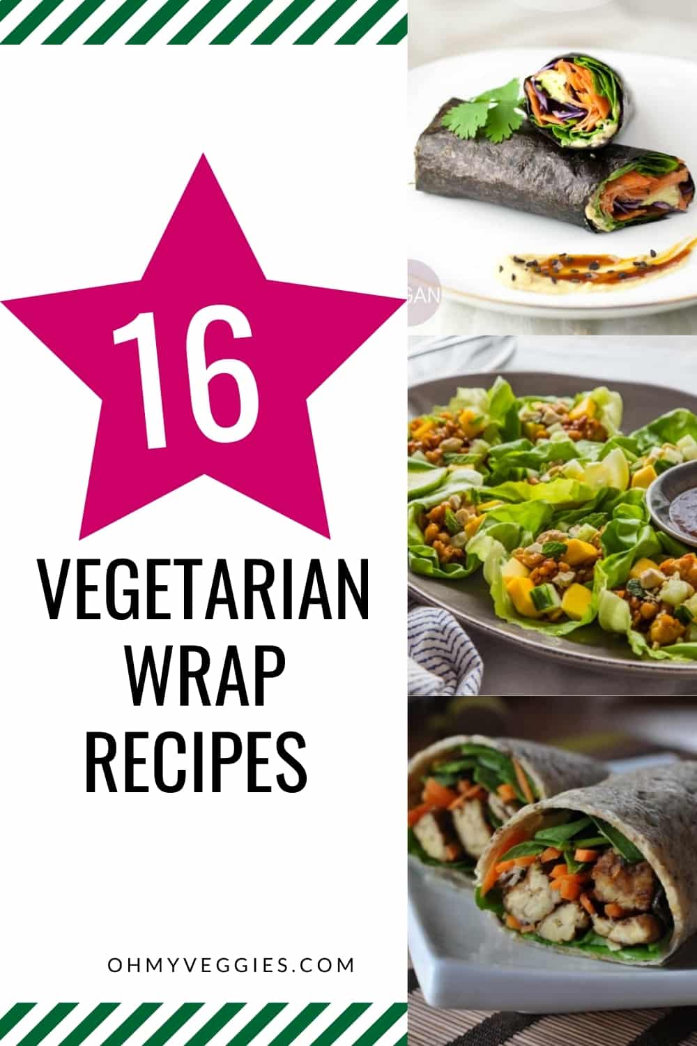 20+ Vegetarian Wraps | Quick & Easy | Oh My Veggies!
