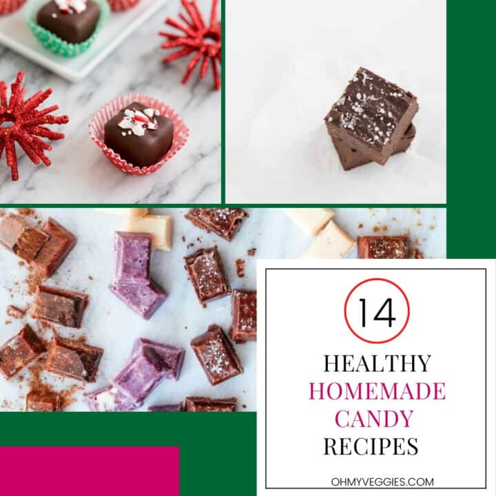 14+ Healthy Homemade Candy Recipes - Oh My Veggies