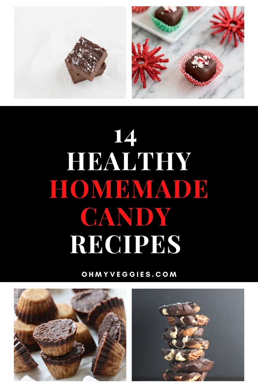 14+ Healthy Homemade Candy Recipes - Oh My Veggies