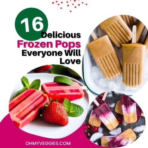 16 Delicious Frozen Pops Everyone Will Love | Oh My Veggies