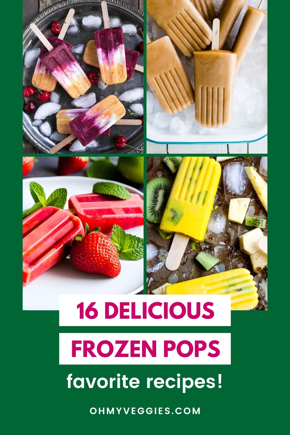 16 Delicious Frozen Pops Everyone Will Love | Oh My Veggies