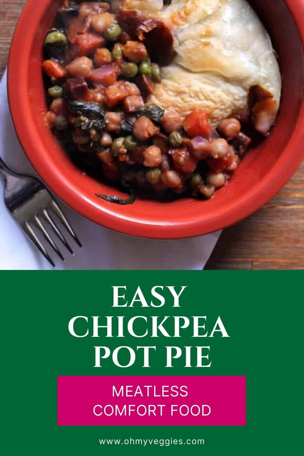 Easy Chickpea Pot Pie | Vegetarian & Vegan | Oh My Veggies!
