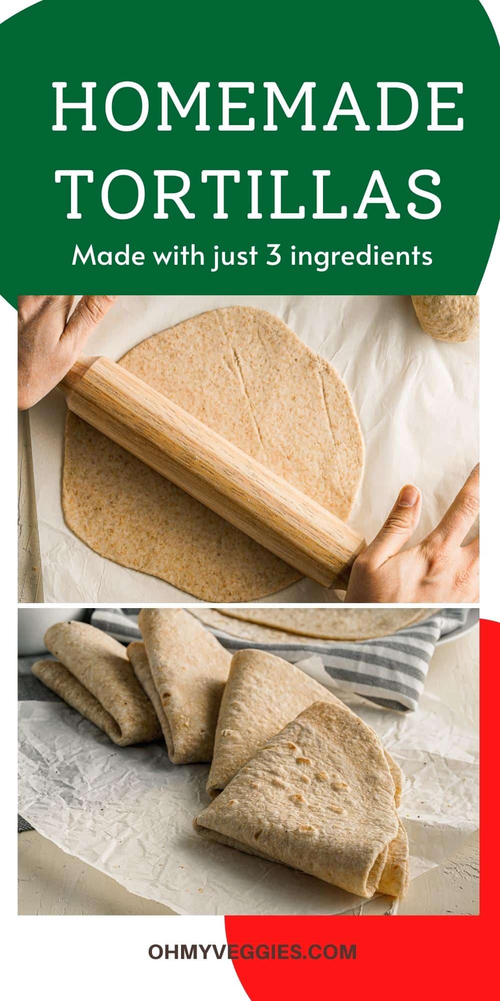 How to Make Homemade Tortillas - Oh My Veggies