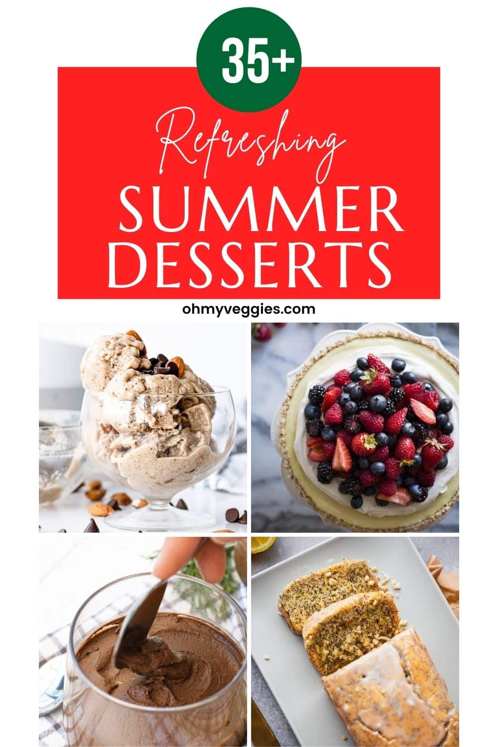 35+ Refreshing Summer Desserts - Oh My Veggies