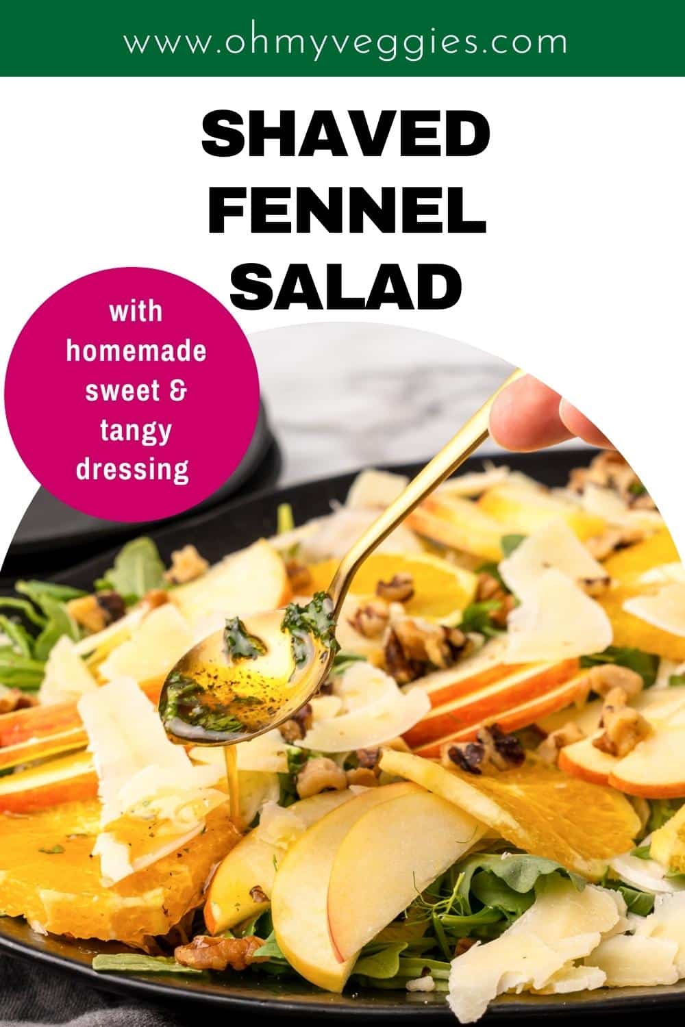 Shaved Fennel Salad - Oh My Veggies