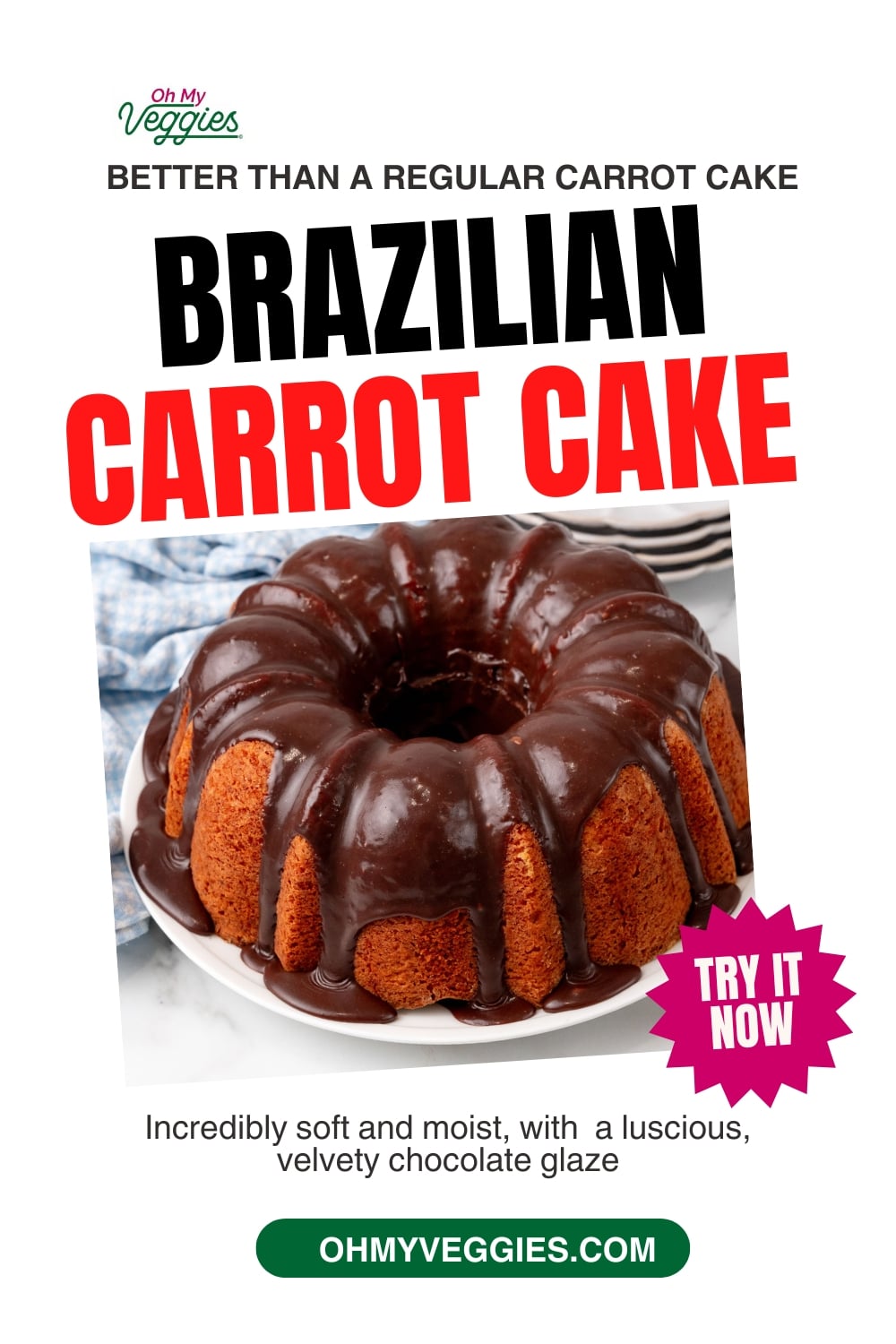 Brazilian Carrot Cake - Oh My Veggies